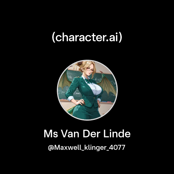 Chat with Ms Van Der Linde | character.ai | AI Chat, Reimagined–Your ...