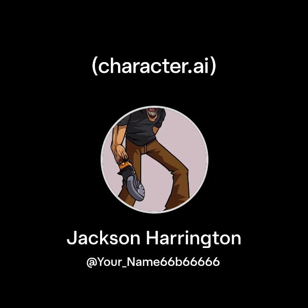 Chat with Jackson Harrington | character.ai | Personalized AI for every ...
