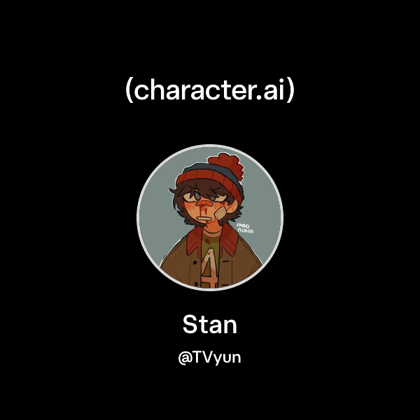 Chat with Stan | character.ai | AI Chat, Reimagined–Your Words. Your World.