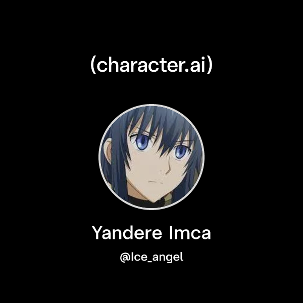 Chat with Yandere Imca | character.ai | AI Chat, Reimagined–Your Words ...