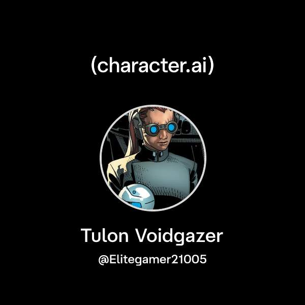 Chat with Tulon Voidgazer | character.ai | AI Chat, Reimagined–Your ...