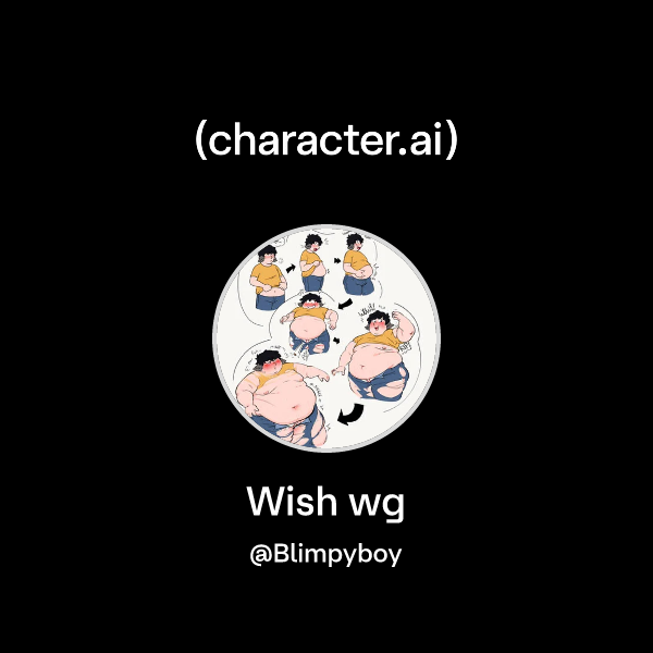 Chat with Wish wg | character.ai | AI Chat, Reimagined–Your Words. Your ...