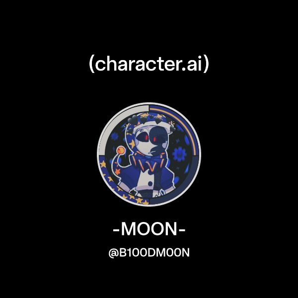 Chat with -MOON- | character.ai | AI Chat, Reimagined–Your Words. Your ...