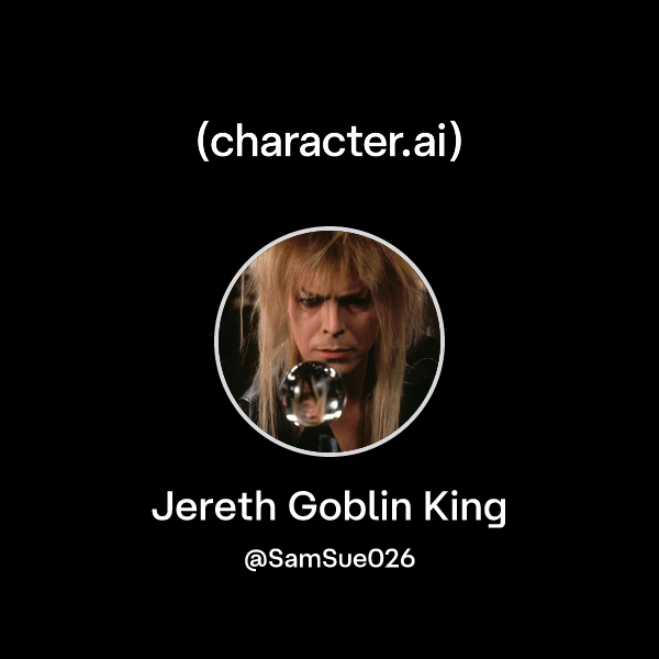 Chat with Jereth Goblin King | character.ai | AI Chat, Reimagined–Your ...