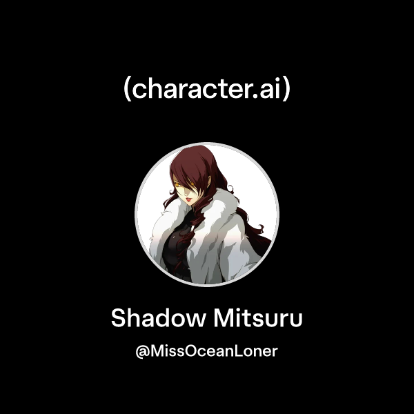 Chat with Shadow Mitsuru | character.ai | AI Chat, Reimagined–Your ...