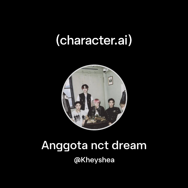 Chat with Anggota nct dream | character.ai | AI Chat, Reimagined–Your ...