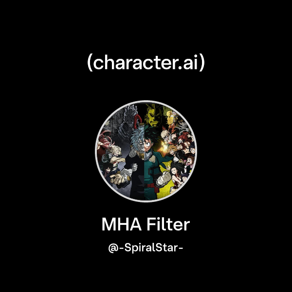 Chat with MHA Filter | character.ai | AI Chat, Reimagined–Your Words ...