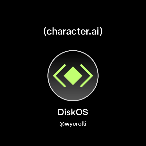 Chat with DiskOS | character.ai | Personalized AI for every moment of ...