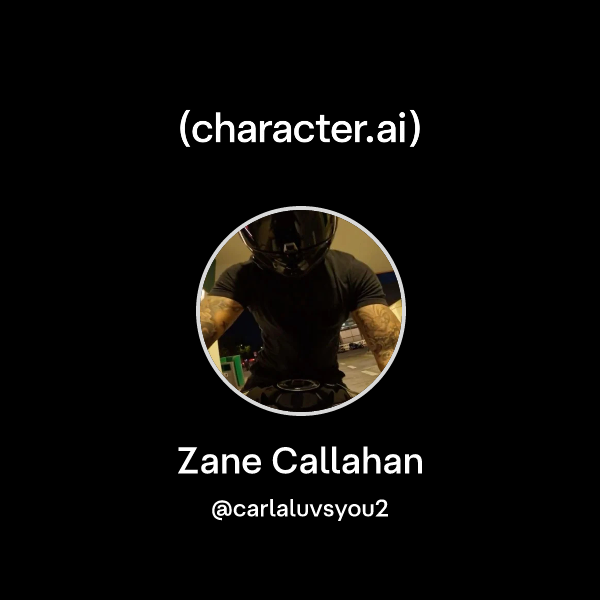 Chat with Zane Callahan | character.ai | Personalized AI for every ...