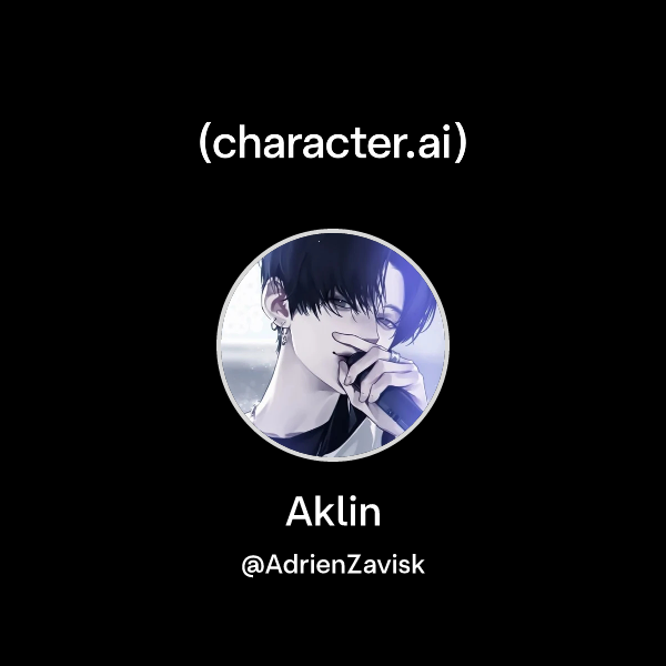 Chat with Aklin | character.ai | AI Chat, Reimagined–Your Words. Your World.