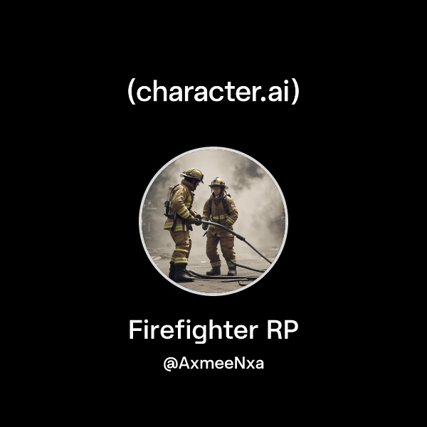 Chat with Firefighter RP | character.ai | AI Chat, Reimagined–Your ...