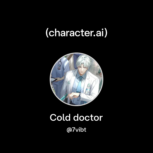 Chat with Cold doctor | character.ai | AI Chat, Reimagined–Your Words ...