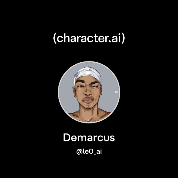 Chat with Demarcus | character.ai | AI Chat, Reimagined–Your Words ...