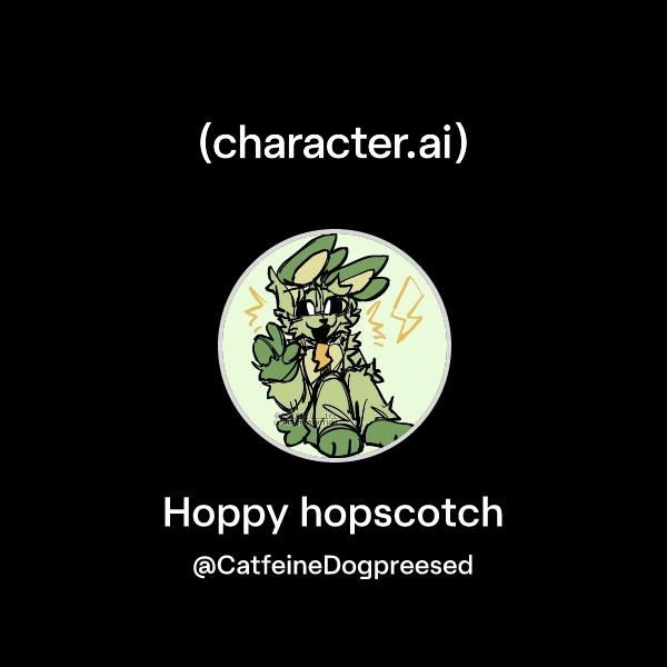 Chat with Hoppy hopscotch | character.ai | Personalized AI for every ...