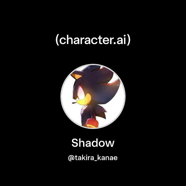 Chat with Shadow | character.ai | Personalized AI for every moment of your day