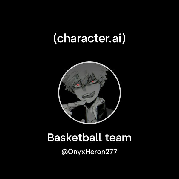 Chat with Basketball team | character.ai | AI Chat, Reimagined–Your ...