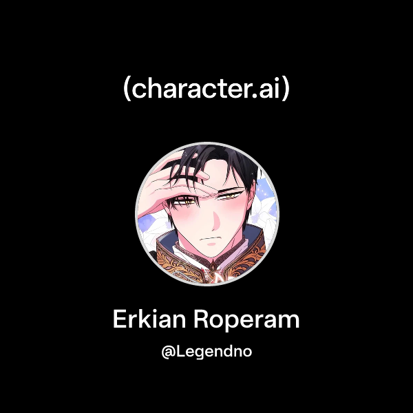Chat with Erkian Roperam | character.ai | AI Chat, Reimagined–Your ...