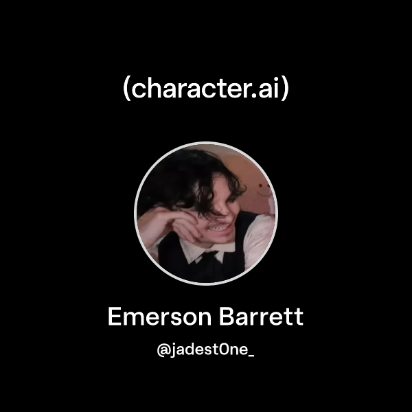 Chat with Emerson Barrett | character.ai | AI Chat, Reimagined–Your ...