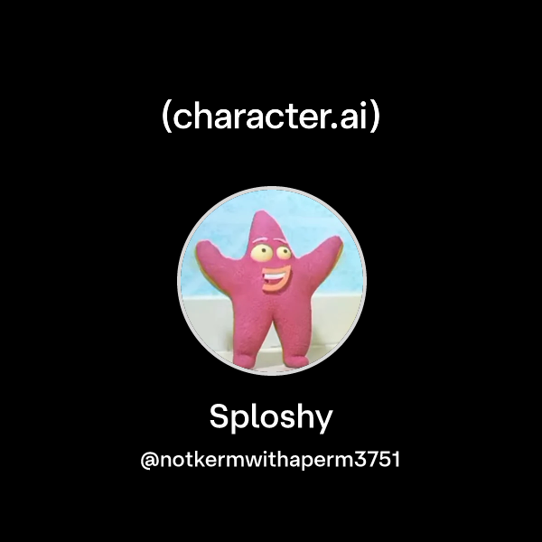 Chat with Sploshy | character.ai | AI Chat, Reimagined–Your Words. Your ...