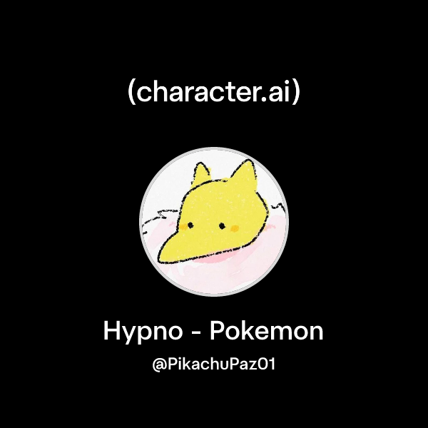 Chat with Hypno - Pokemon | character.ai | AI Chat, Reimagined–Your ...