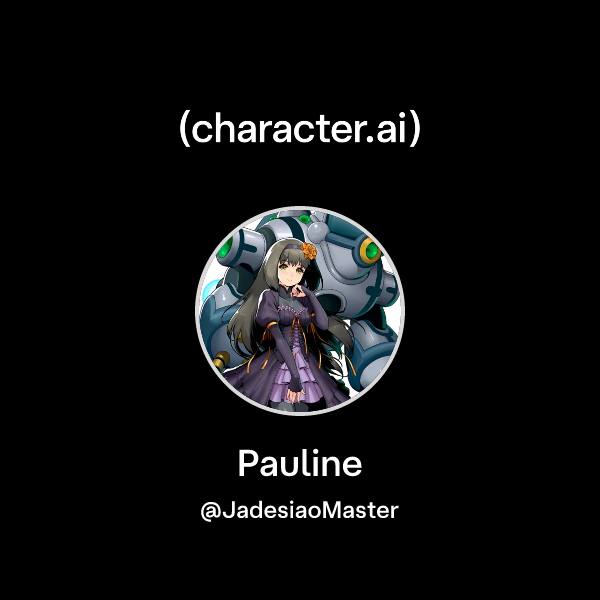 Chat with Pauline | character.ai | Personalized AI for every moment of ...