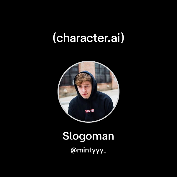 Chat with Slogoman | character.ai | AI Chat, Reimagined–Your Words ...