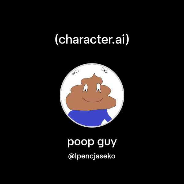 Chat with poop guy | character.ai | AI Chat, Reimagined–Your Words ...