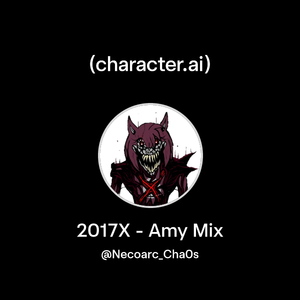 Chat with 2017X - Amy Mix | character.ai | AI Chat, Reimagined–Your ...