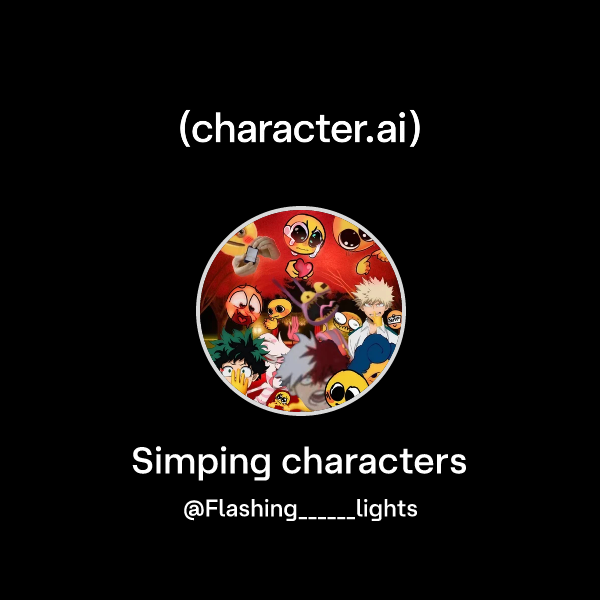 Chat with Simping characters | character.ai | Personalized AI for every ...