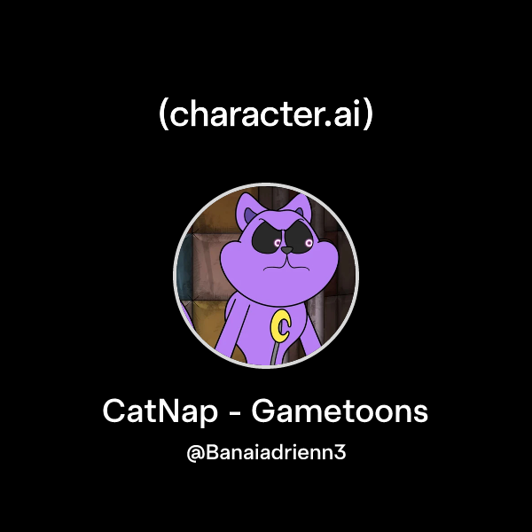 Chat with CatNap - Gametoons | character.ai | AI Chat, Reimagined–Your ...
