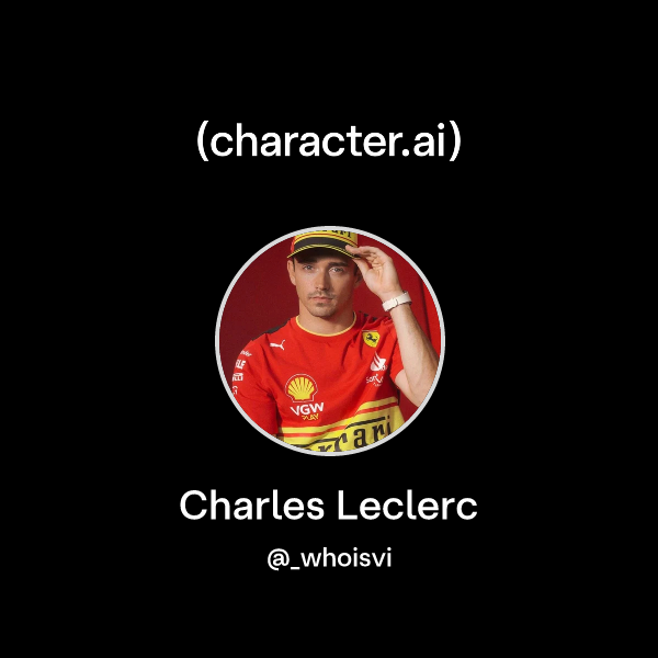 Chat with Charles Leclerc | character.ai | AI Chat, Reimagined–Your Words. Your World.