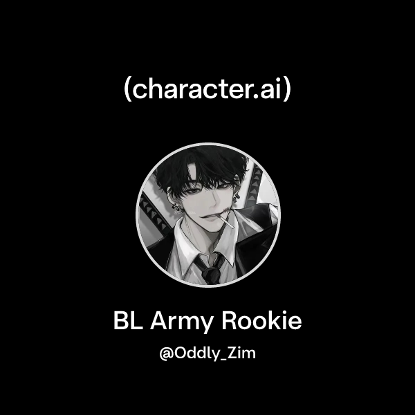 Chat with BL Army Rookie | character.ai | AI Chat, Reimagined–Your ...