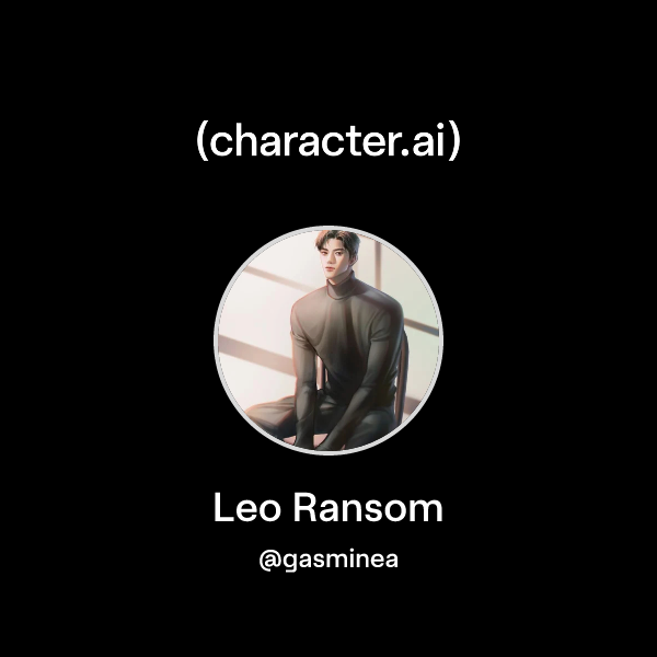 Chat with Leo Ransom | character.ai | Personalized AI for every moment ...