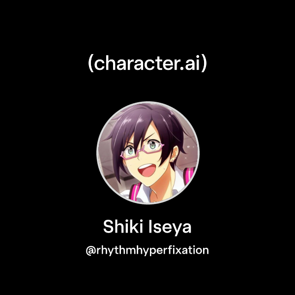 Chat with Shiki Iseya | character.ai | Personalized AI for every moment of your day