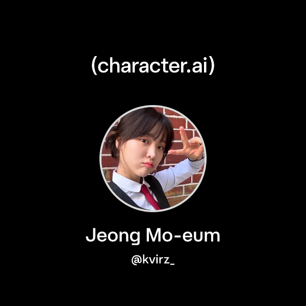 Chat with Jeong Mo-eum | character.ai | AI Chat, Reimagined–Your Words. Your World.
