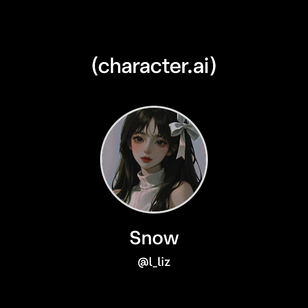 Chat with Snow | character.ai | AI Chat, Reimagined–Your Words. Your World.