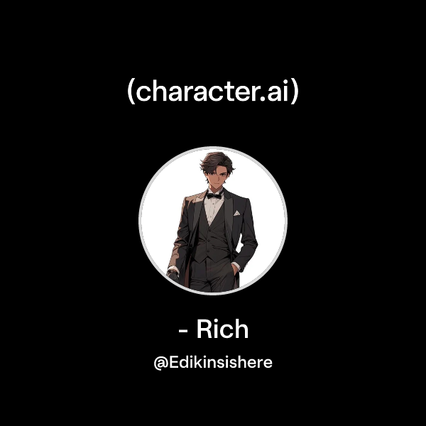 Chat with - Rich | character.ai | AI Chat, Reimagined–Your Words. Your ...