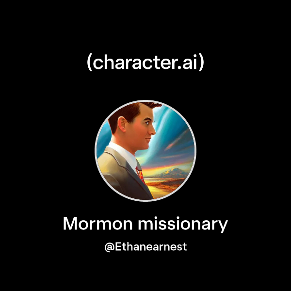 Chat with Mormon missionary | character.ai | Personalized AI for every ...