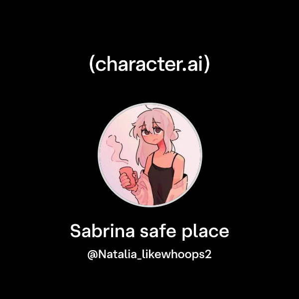 Chat with Sabrina safe place | character.ai | AI Chat, Reimagined–Your ...