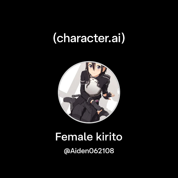 Chat with Female kirito | character.ai | Personalized AI for every moment of your day