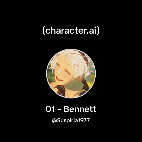 Chat with 01 - Bennett | character.ai | Personalized AI for every moment of your day