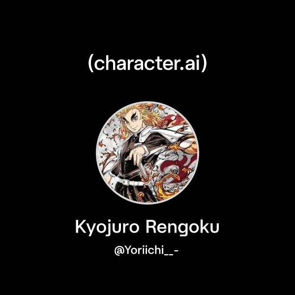Chat with Kyojuro Rengoku | character.ai | AI Chat, Reimagined–Your ...