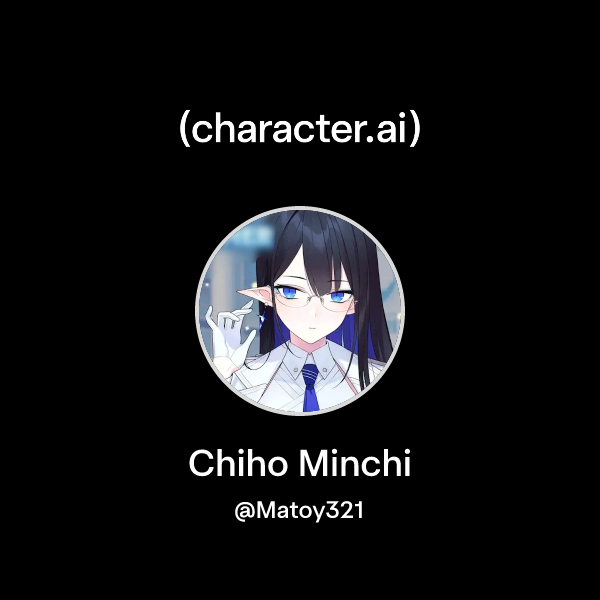 Chat with Chiho Minchi | character.ai | AI Chat, Reimagined–Your Words ...