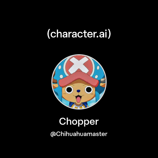 Chat with Chopper | character.ai | AI Chat, Reimagined–Your Words. Your ...