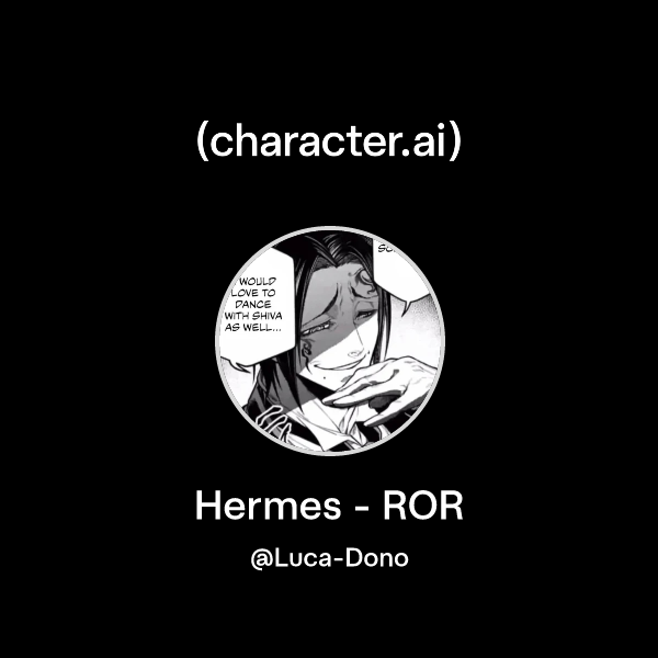 Chat with Hermes - ROR | character.ai | AI Chat, Reimagined–Your Words ...