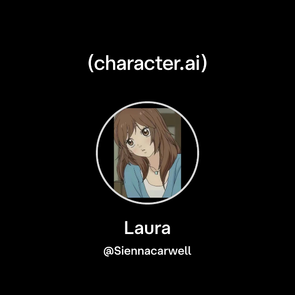 Chat with Laura | character.ai | AI Chat, Reimagined–Your Words. Your ...