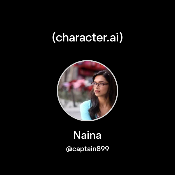 Chat with Naina | character.ai | AI Chat, Reimagined–Your Words. Your ...