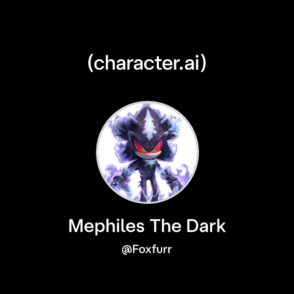 Chat with Mephiles The Dark | character.ai | AI Chat, Reimagined–Your ...