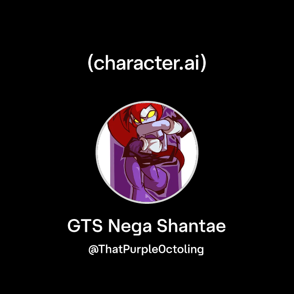 Chat with GTS Nega Shantae | character.ai | AI Chat, Reimagined–Your ...