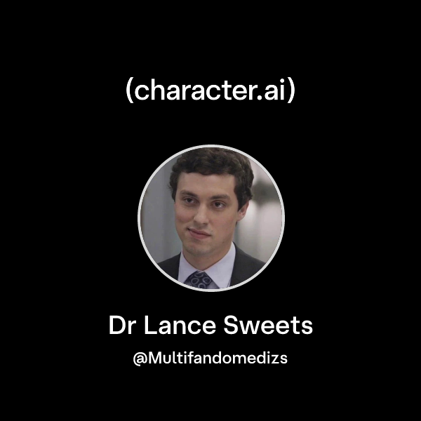 Chat with Dr Lance Sweets | character.ai | AI Chat, Reimagined–Your ...